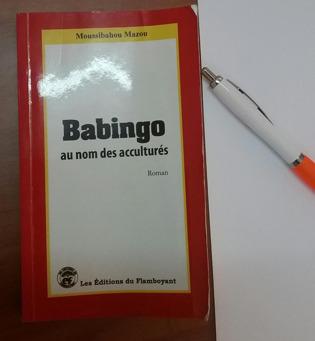 Lu pour vous : Babingo, au nom des acculturés de Moussibahou Mazou - I ...